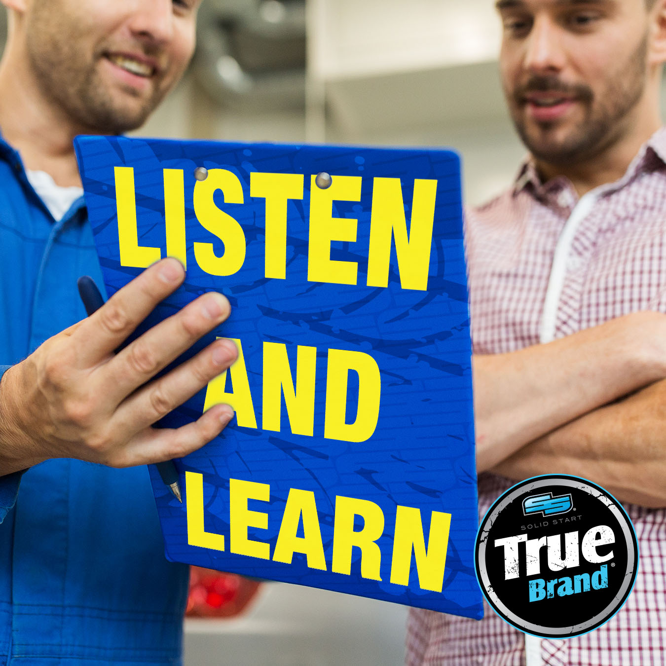 Listen & Understand! - Solid Start | True Brand