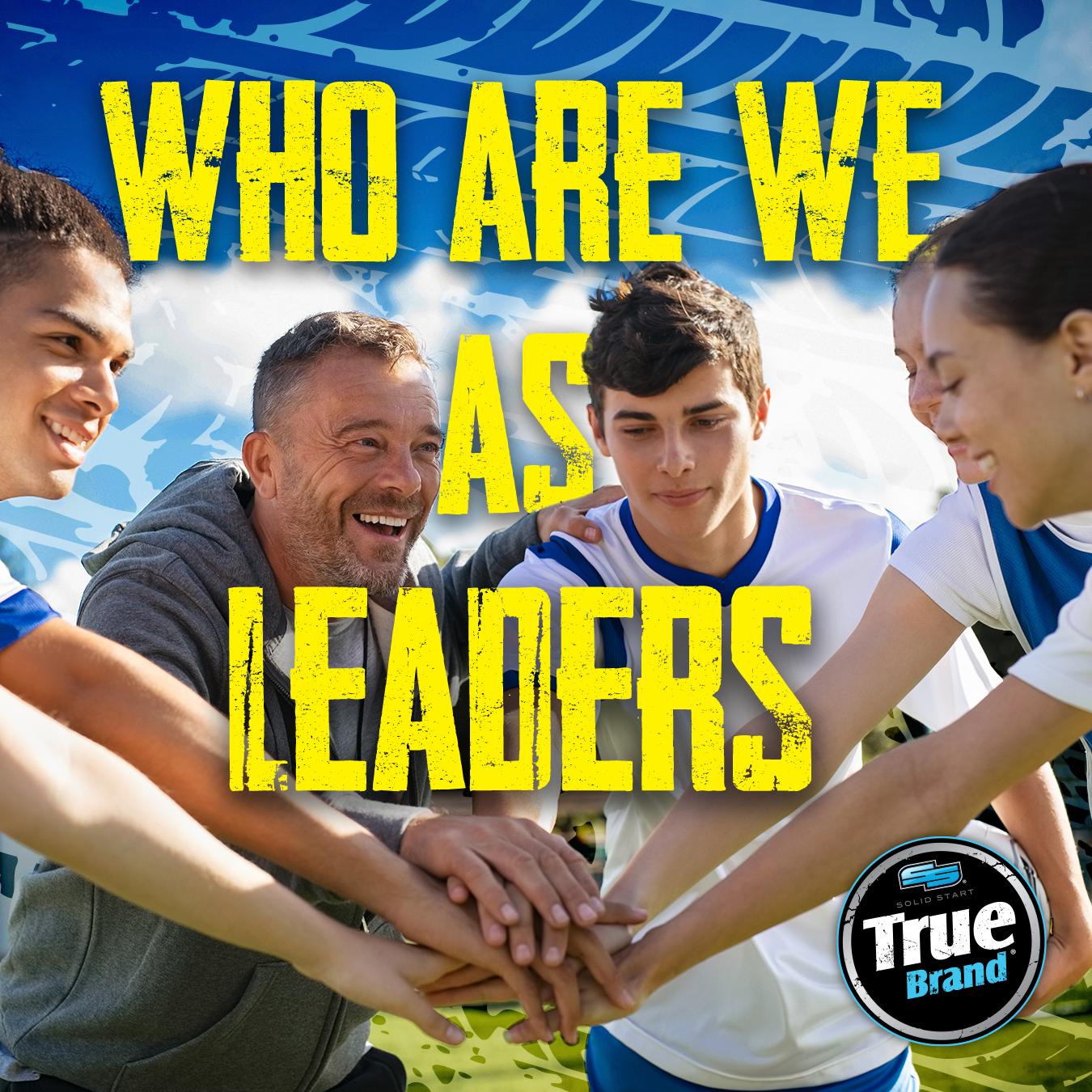 Leadership: The Decisions That Define Us - Solid Start | True Brand